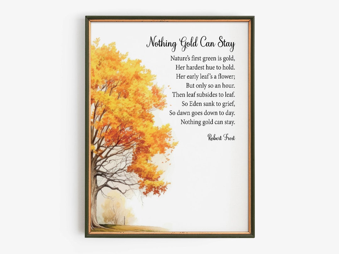 Nothing Gold Can Stay Poem by Robert Frost Printable, Digital Download ...