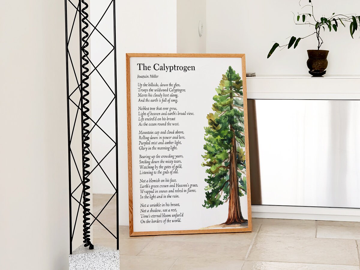 The Calyptrogen Poem by Joaquin Miller, Sequoia Tree Life Printable ...