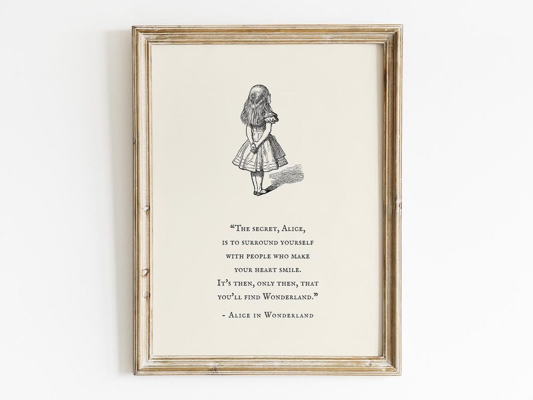 The Secret Alice is to Surround Quote Alice in Wonderland Printable ...