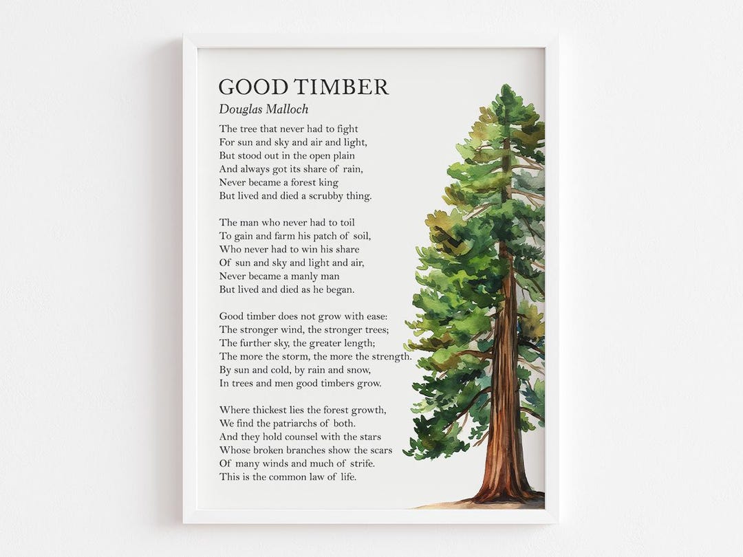 Good Timber Poem by Douglas Malloch, Success Printable, Tree Poetry for ...