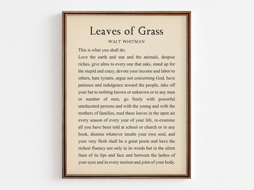 Leaves of Grass - This is What You Shall Do Quote - Walt Whitman ...