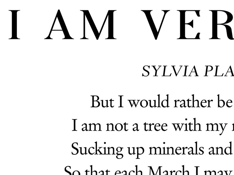 I Am Vertical Poem by Sylvia Plath Printable, Digital Download, Beauty ...
