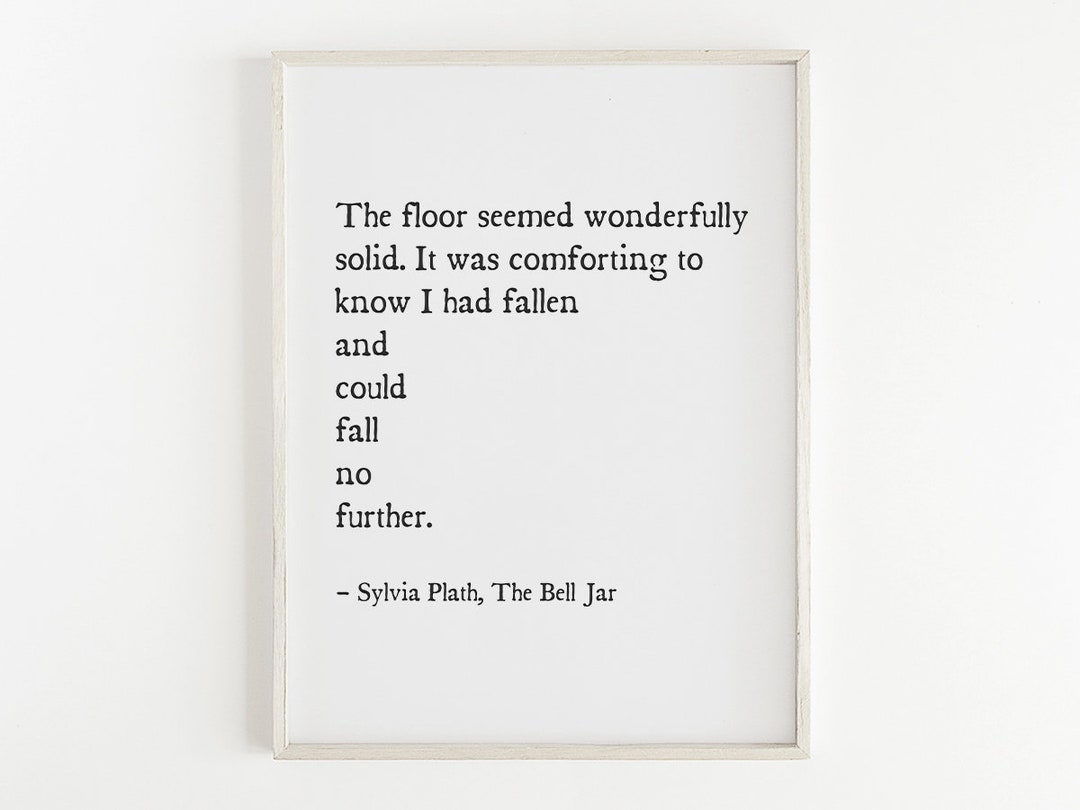 The Floor Seemed Quote by Sylvia Plath Printable, Digital Download ...