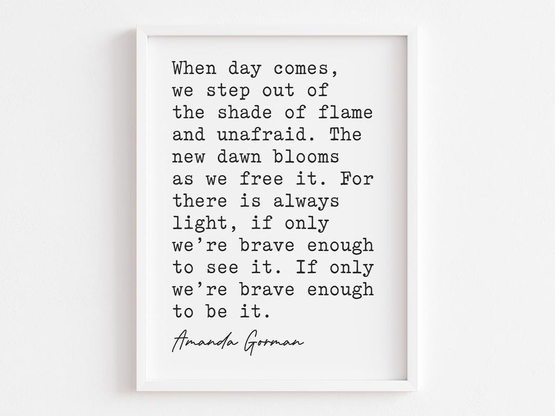 When Day Comes Quote the Hill We Climb Poem by Amanda Gorman Printable ...