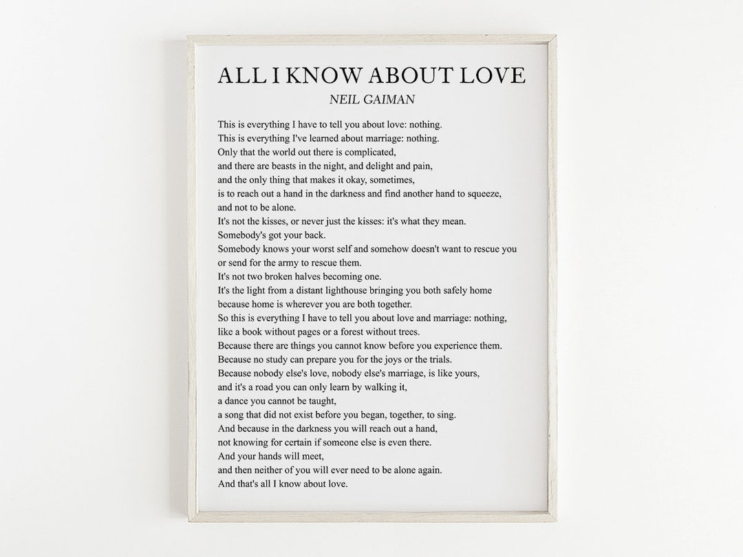 All I Know About Love Poem by Neil Gaiman Printable, Digital Download, Wedding Reading Print ...