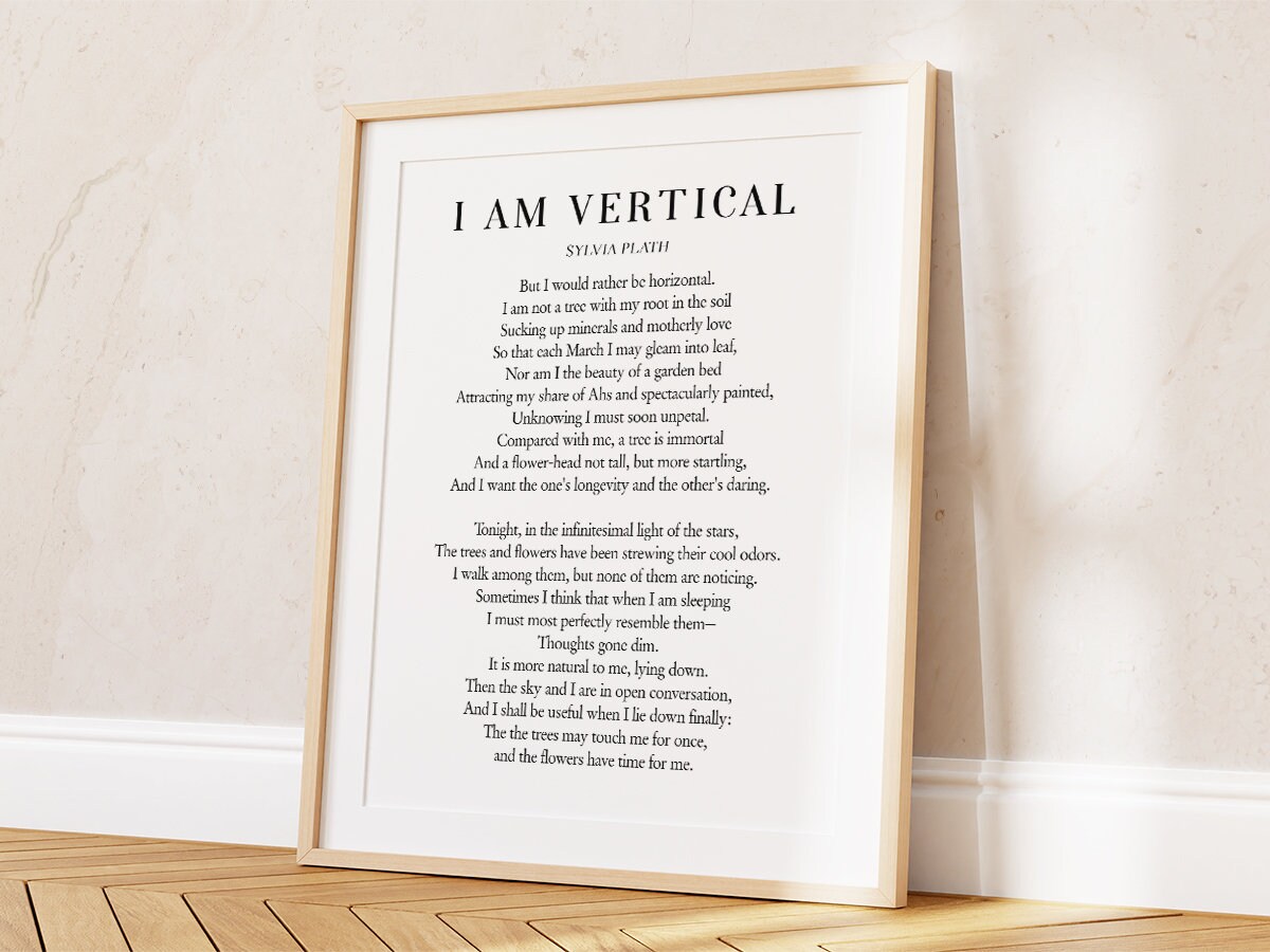 I Am Vertical Poem by Sylvia Plath Printable, Digital Download, Beauty ...