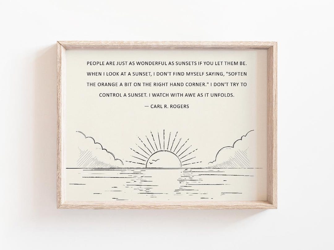 People Are Just as Wonderful as Sunsets Carl Rogers Quote Printable, Be ...