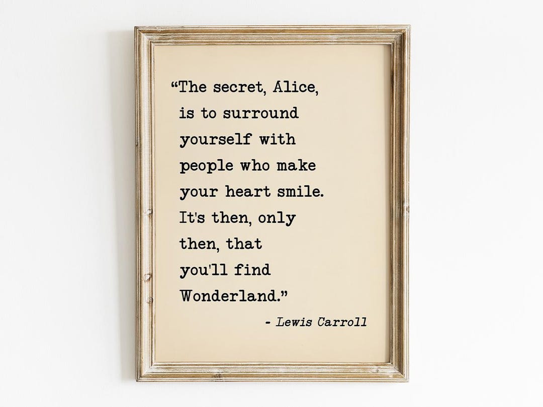 The Secret Alice is to Surround Quote Alice in Wonderland Printable ...