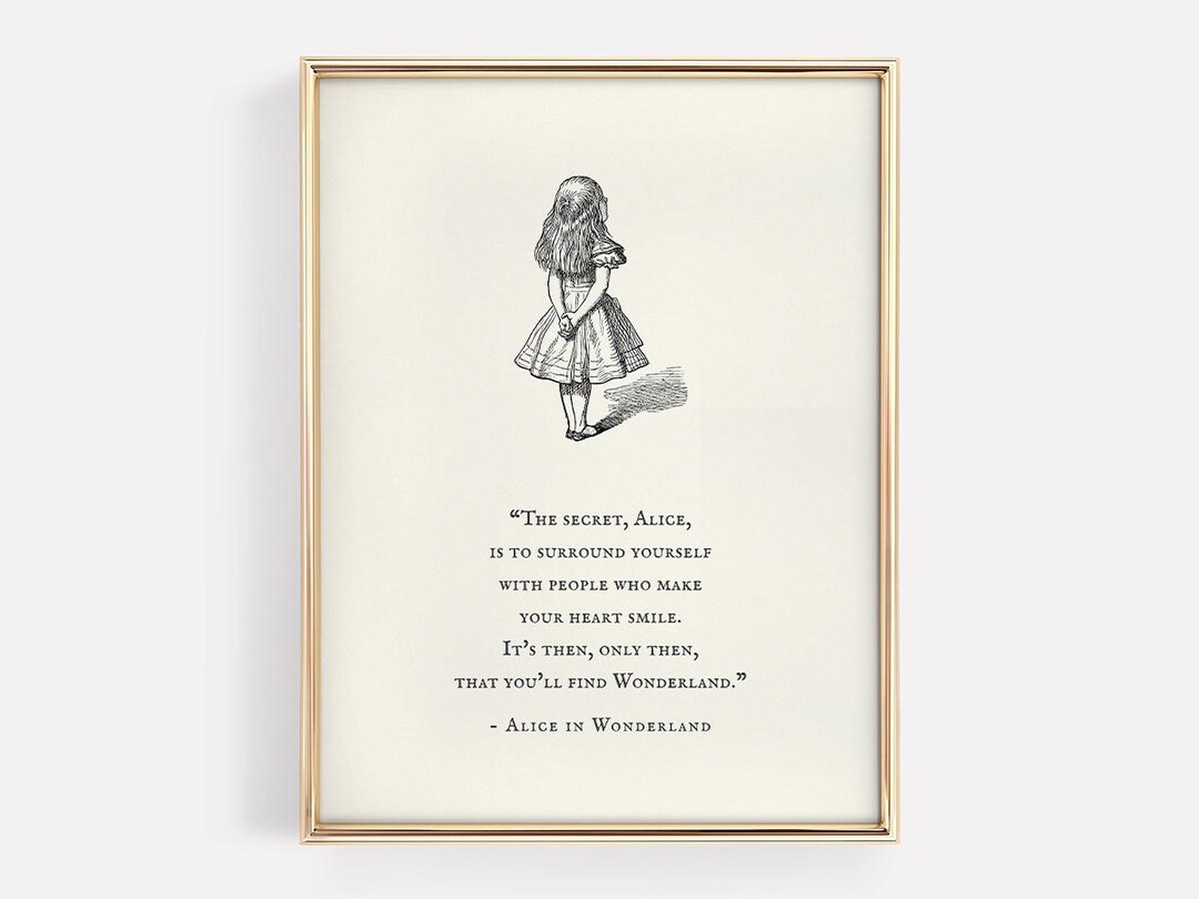 The Secret Alice is to Surround Quote Alice in Wonderland Printable ...