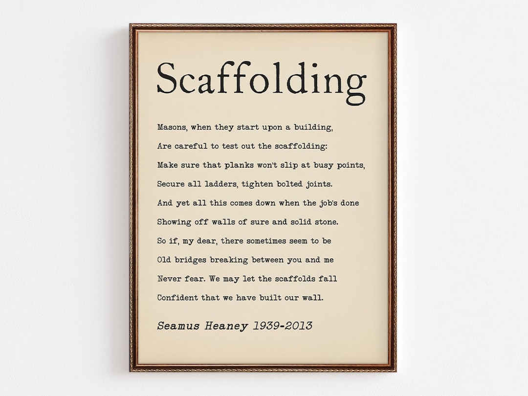 Scaffolding Poem by Seamus Heaney Printable, Relationship Advice Print ...