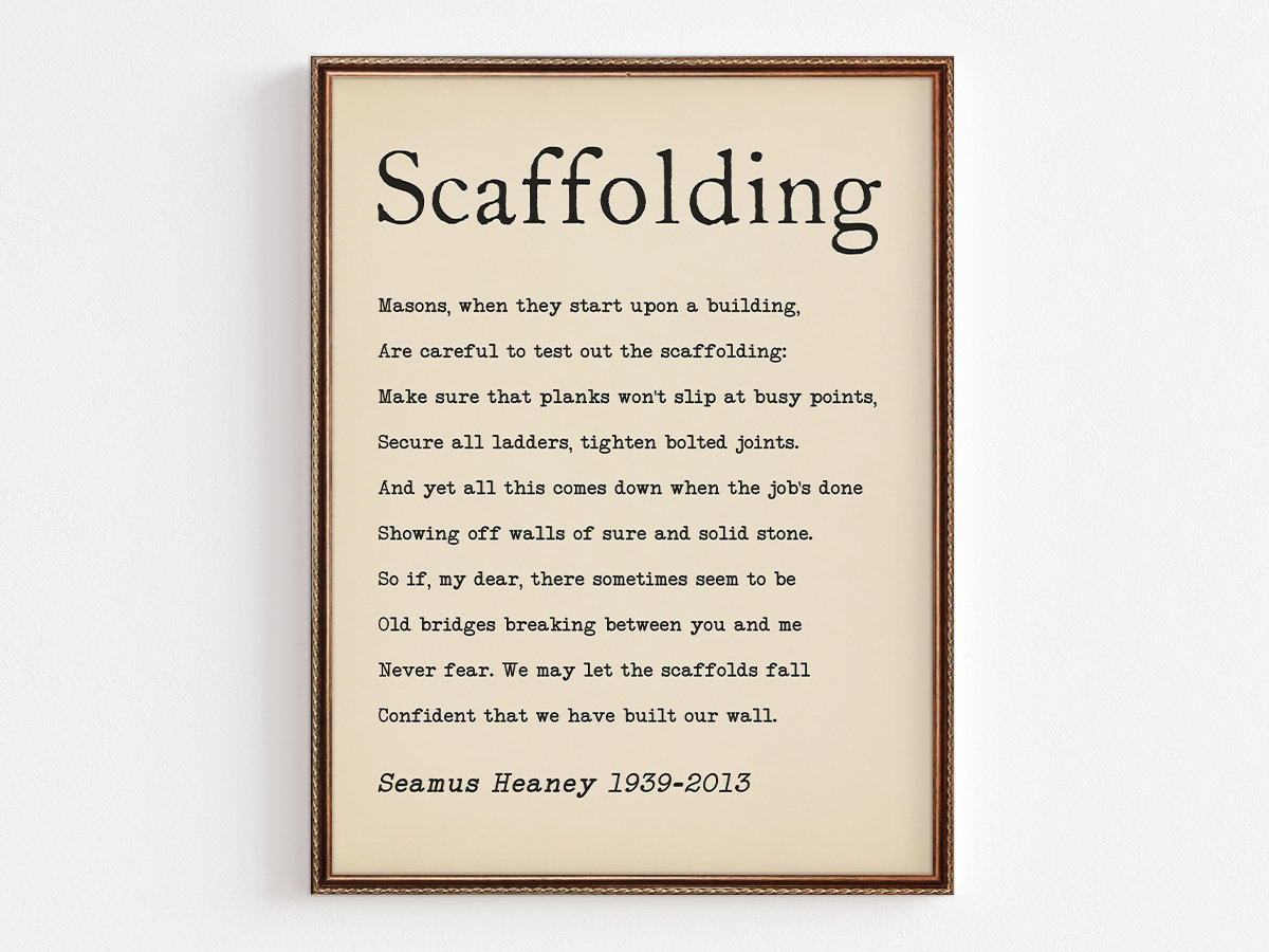 Scaffolding Poem by Seamus Heaney Printable, Relationship Advice Print ...