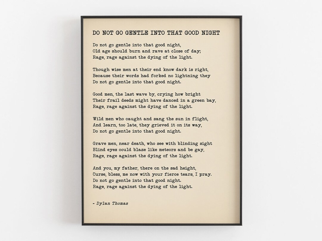 Do Not Go Gentle Into That Good Night Poem Dylan Thomas Printable ...