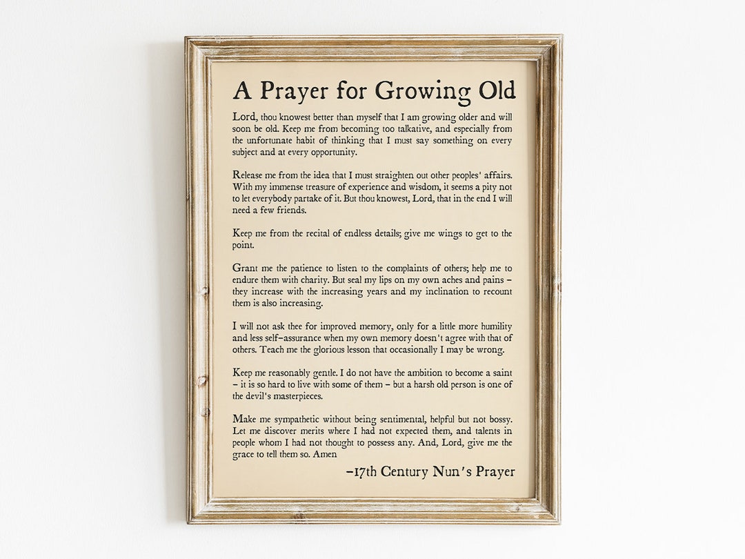 A Prayer for Growing Old Age by 17 Century Nun Printable, Vintage ...