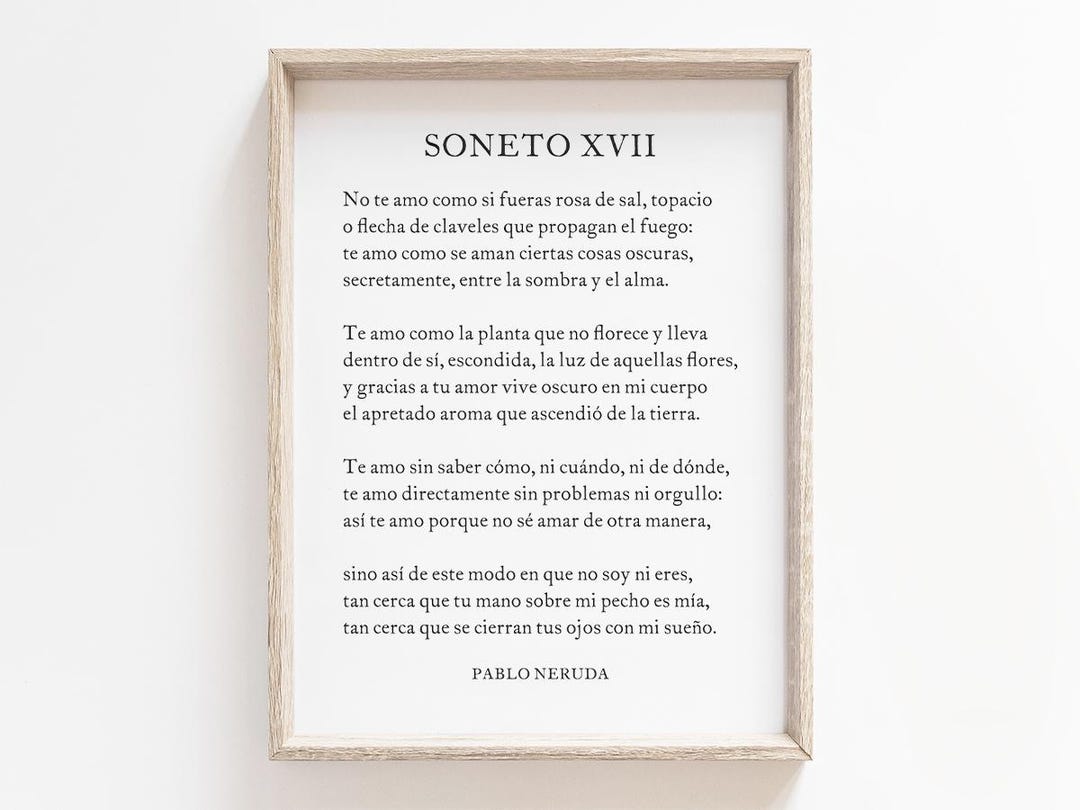 Soneto XVII Poem - No Te Amo Como Si - Pablo Neruda Printable, Digital ...
