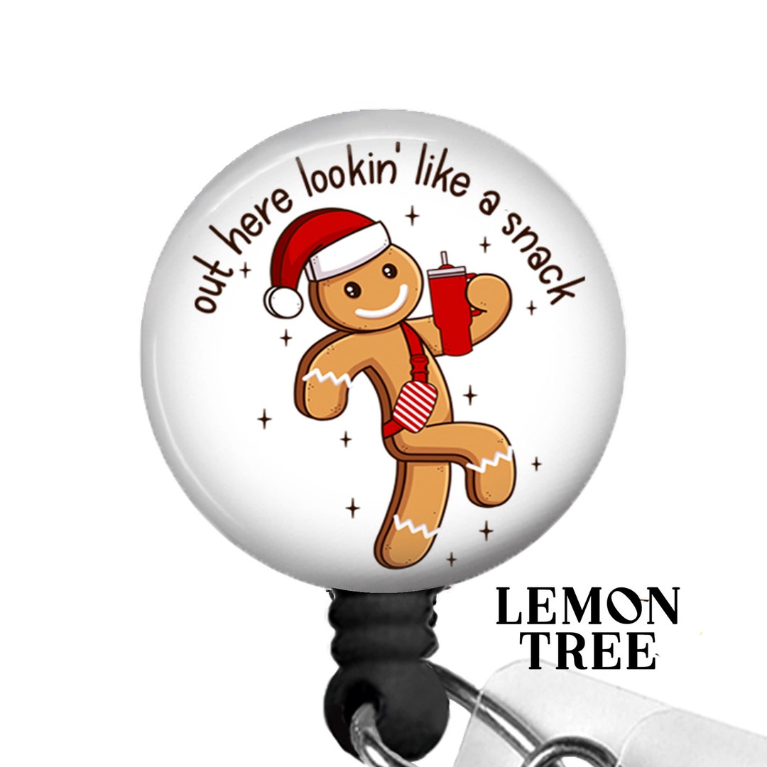 Funny lookin' Like a Snack Badge Reel, Retractable Badge Holder, Nurse ...