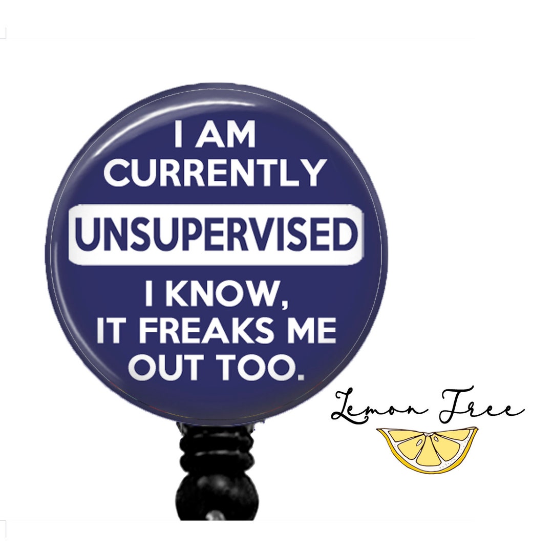 Funny Unsupervised Badge Reel: Retractable ID Holder, Nurse Gift - Etsy