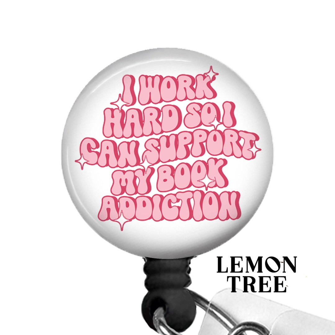 Funny Book Addiction Badge Reel Retractable Badge Holder Lanyard ...