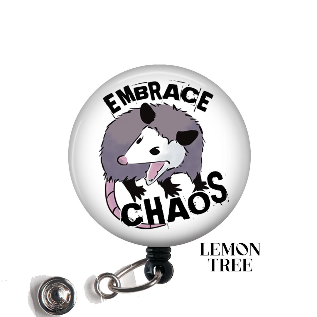 Funny Opossum Embrace Chaos Badge Reel - Retractable Badge Holder ...