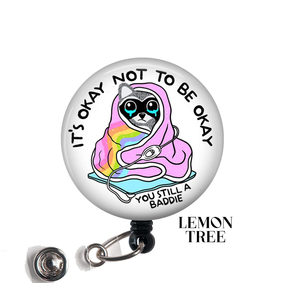 It's Okay Not to Be Okay Badge Reel - Cute Raccoon Retractable Badge ...