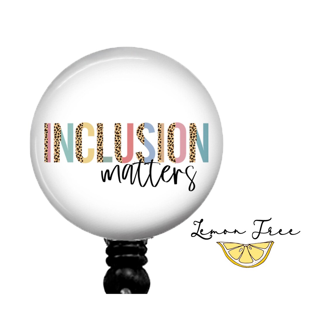 Inclusion Matters Badge Reel, Retractable Badge Holder, Nurse Badge ...