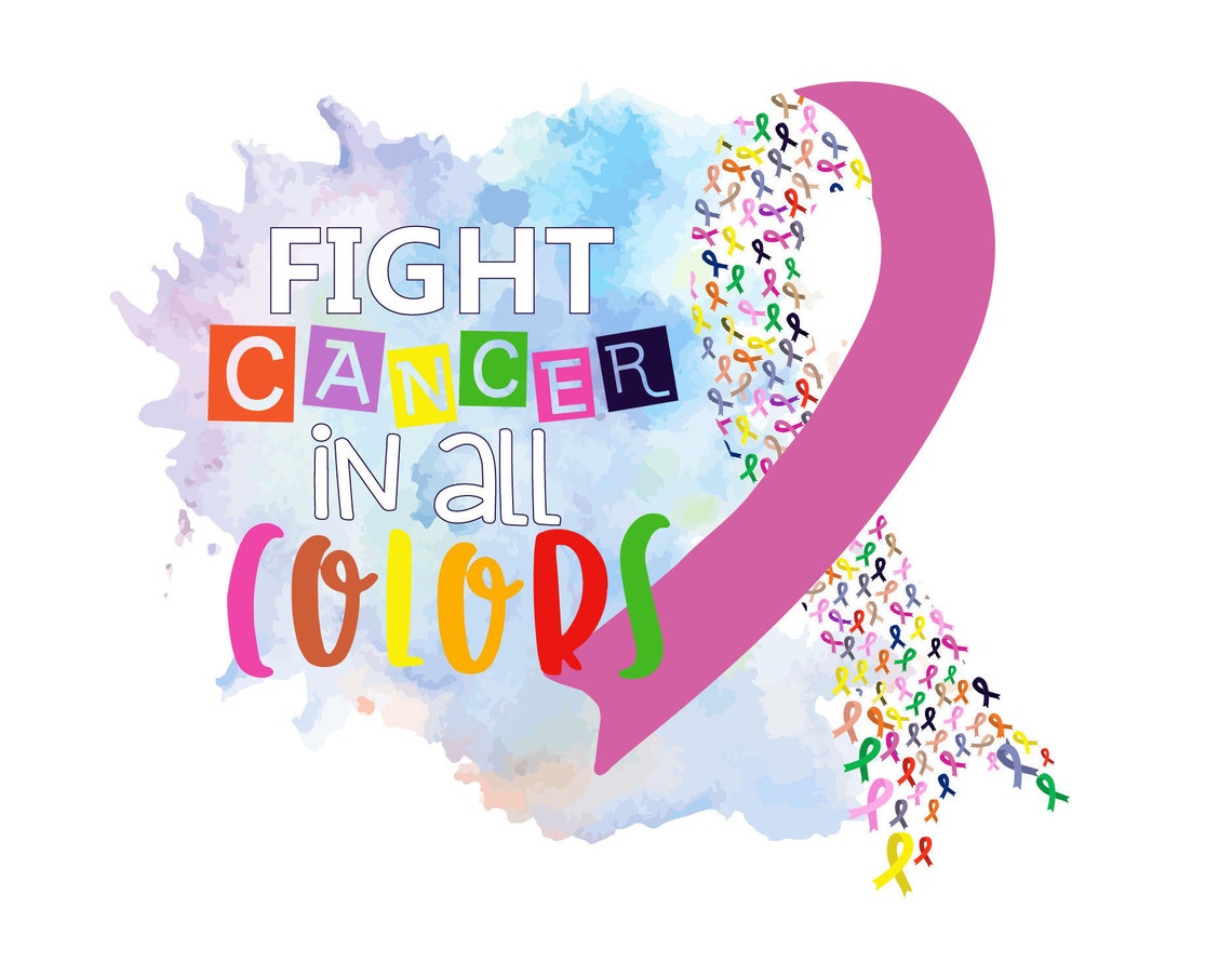 Fight Cancer in All Colors Clipart, Instant Download, Sublimation ...