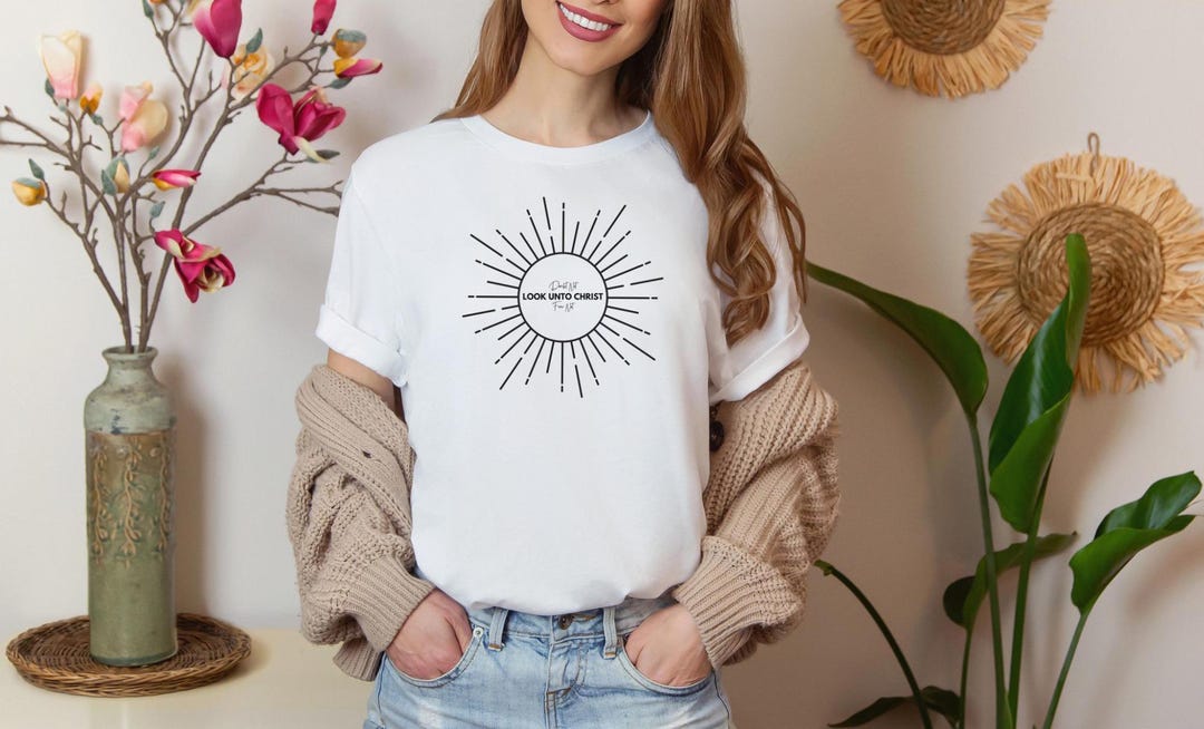 Lds Theme Shirt, Latter Day Saint Tshirt, Lds Gifts for Her, Look Unto ...