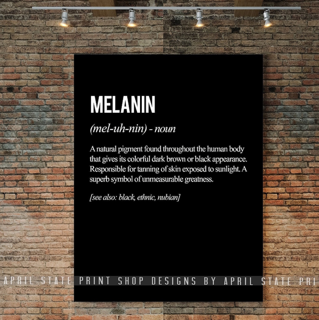 Melanin Definition Poster, Black Art, African American, Black History ...