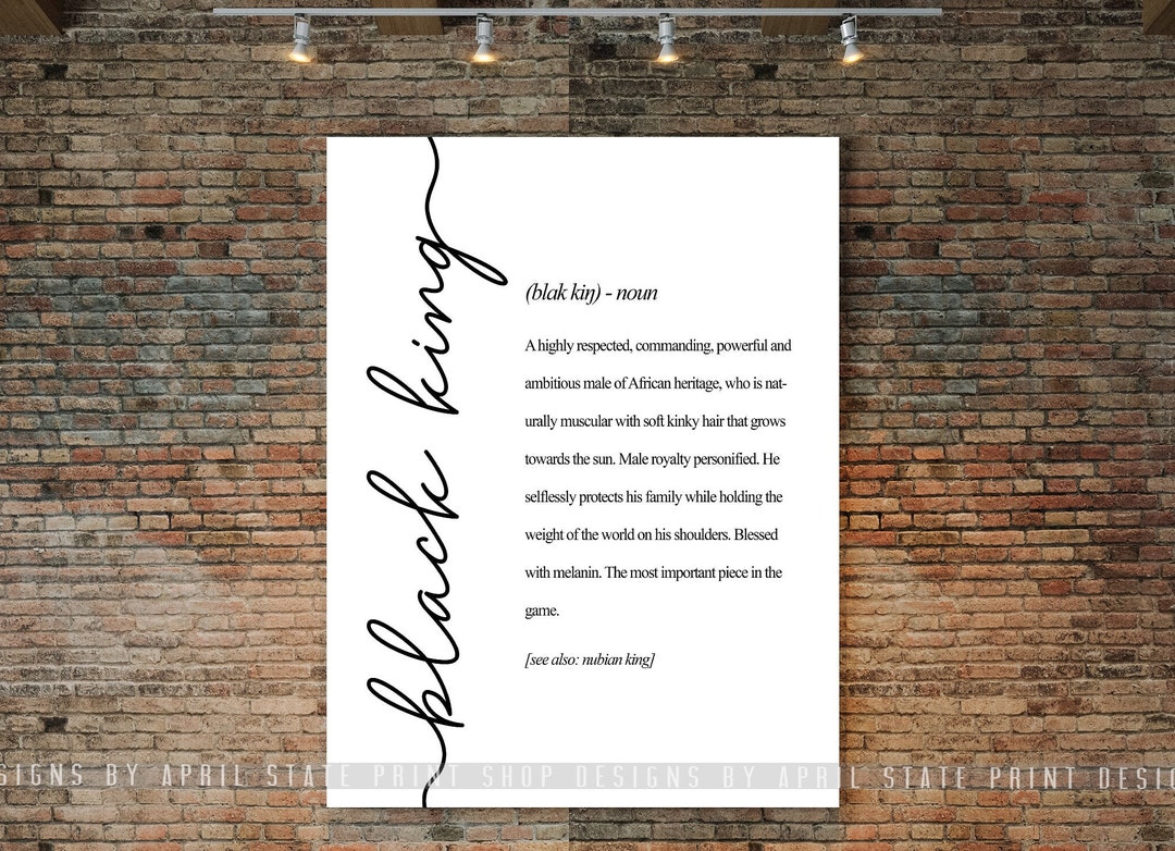 Black King Cursive Definition Art Print, Melanin King, Typographic Art ...