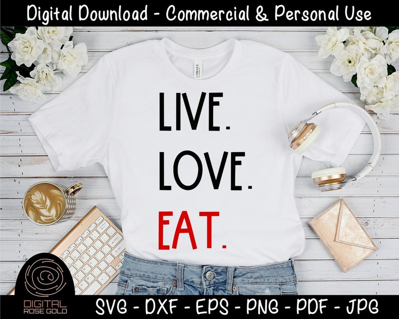 Live Love Eat - Food Eating SVG, Décor pour cuisine salle à manger ...