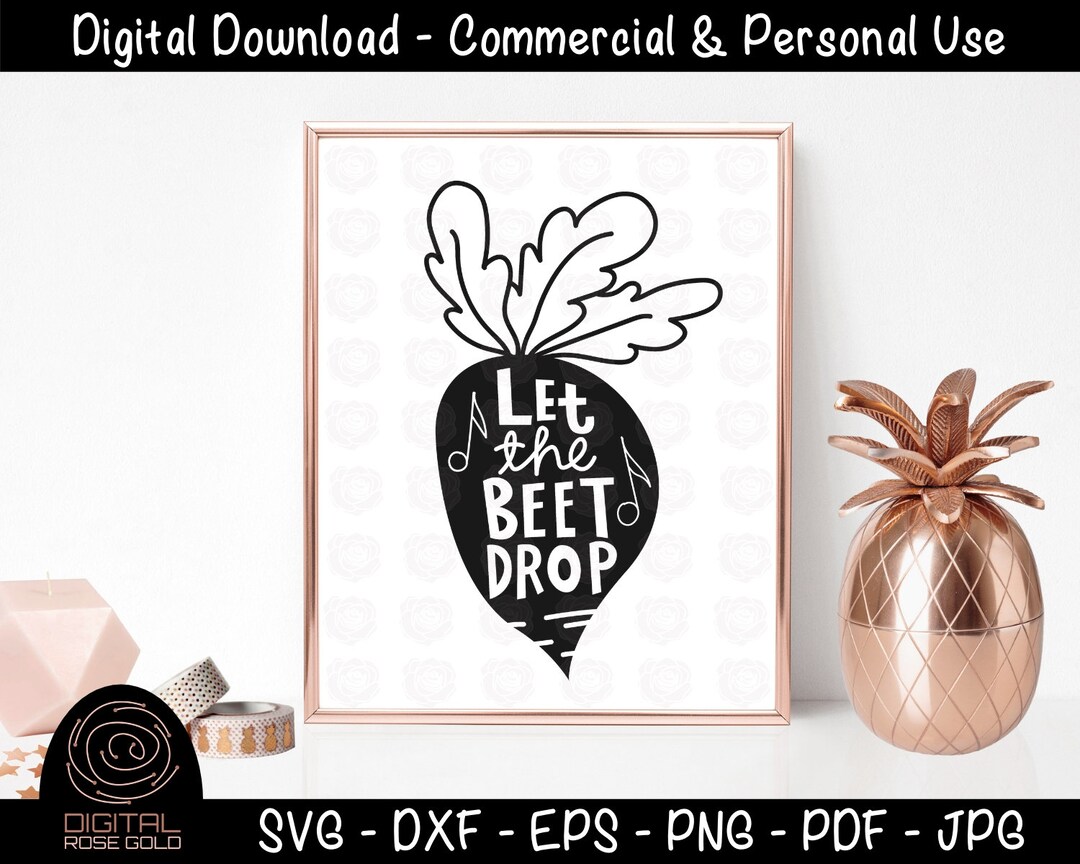 Let the Beet Drop - Funny Food SVG, Beets Radishes Vegetables SVG ...