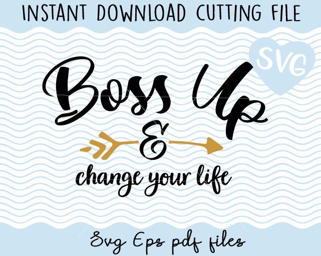Boss up and Change Your Life File Cricut SVG Decal INSTANT - Etsy