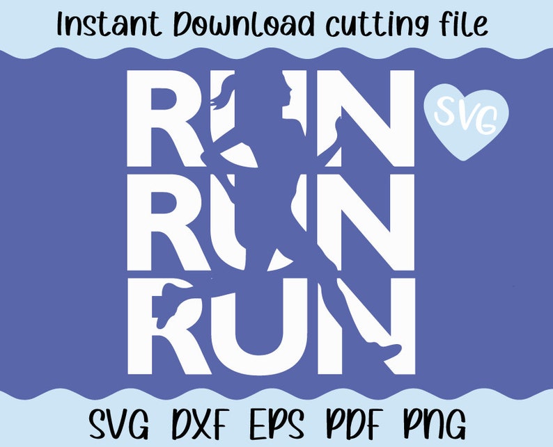 Run Run Run Dxf Pdf Esp Png Instant Download Cut File Running - Etsy