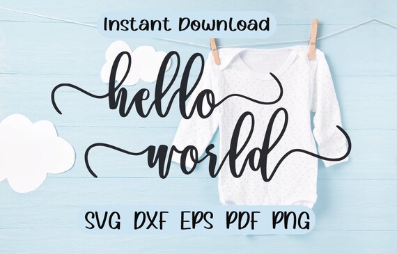 Hello World SVG Esp Png Pdf Dxf File INSTANT DOWNLOAD Cricut | Etsy