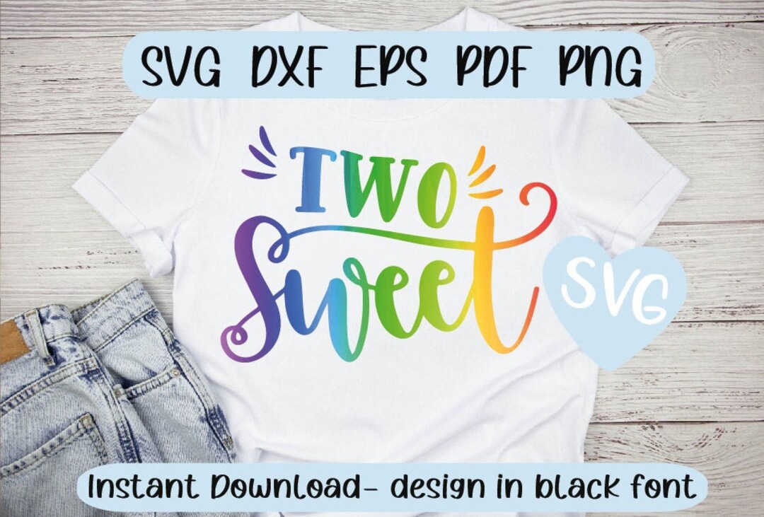 Two Sweet 2nd Birthday SVG Pdf Png Eps Dxf Instant Download Cut File ...