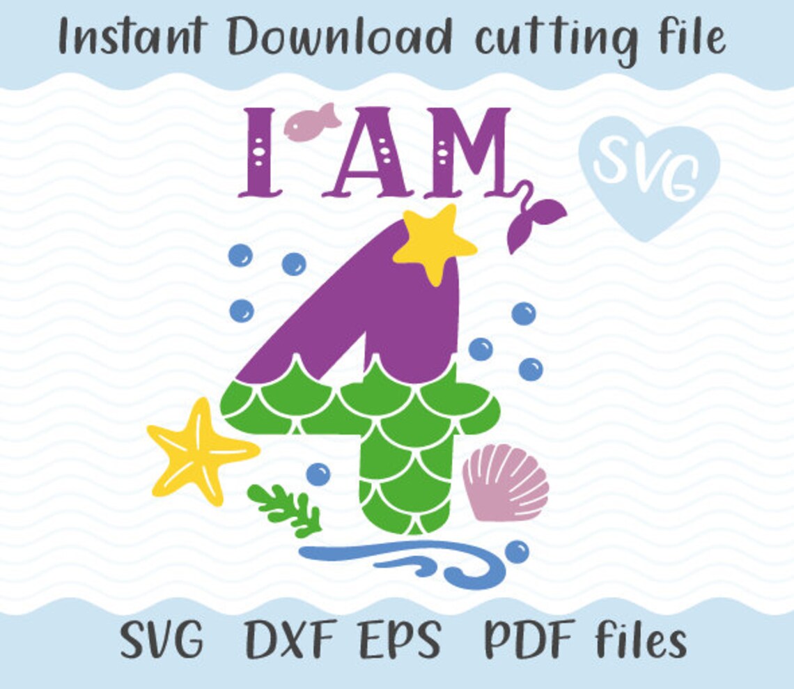 Mermaid 4th Birthday I Am 4 SVG Pdf Eps Dxf Instant Download - Etsy