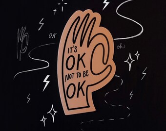 Vinyl Sticker 8cm Mental Health It's OK Not to Be OK - Etsy UK