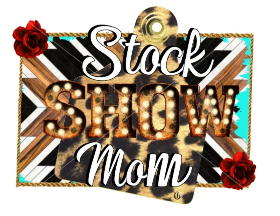 Stock Show Mom PNG - Etsy