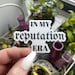 In My Reputation Era Sticker Taylor Swift Inspired Sticker - Etsy