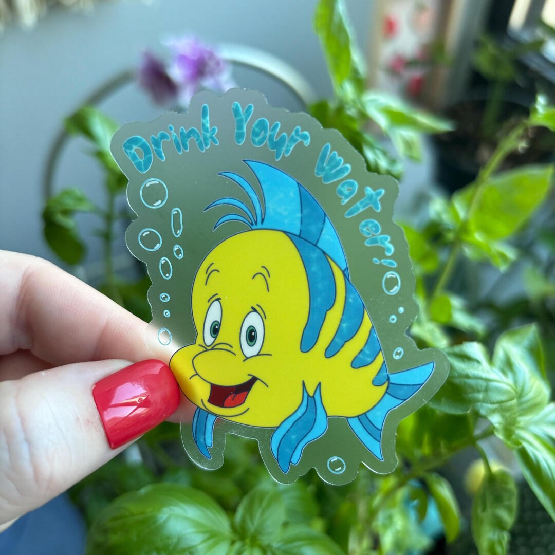 Flounder Little Mermaid Clear Sticker Drink Your Water Disney Sticker ...