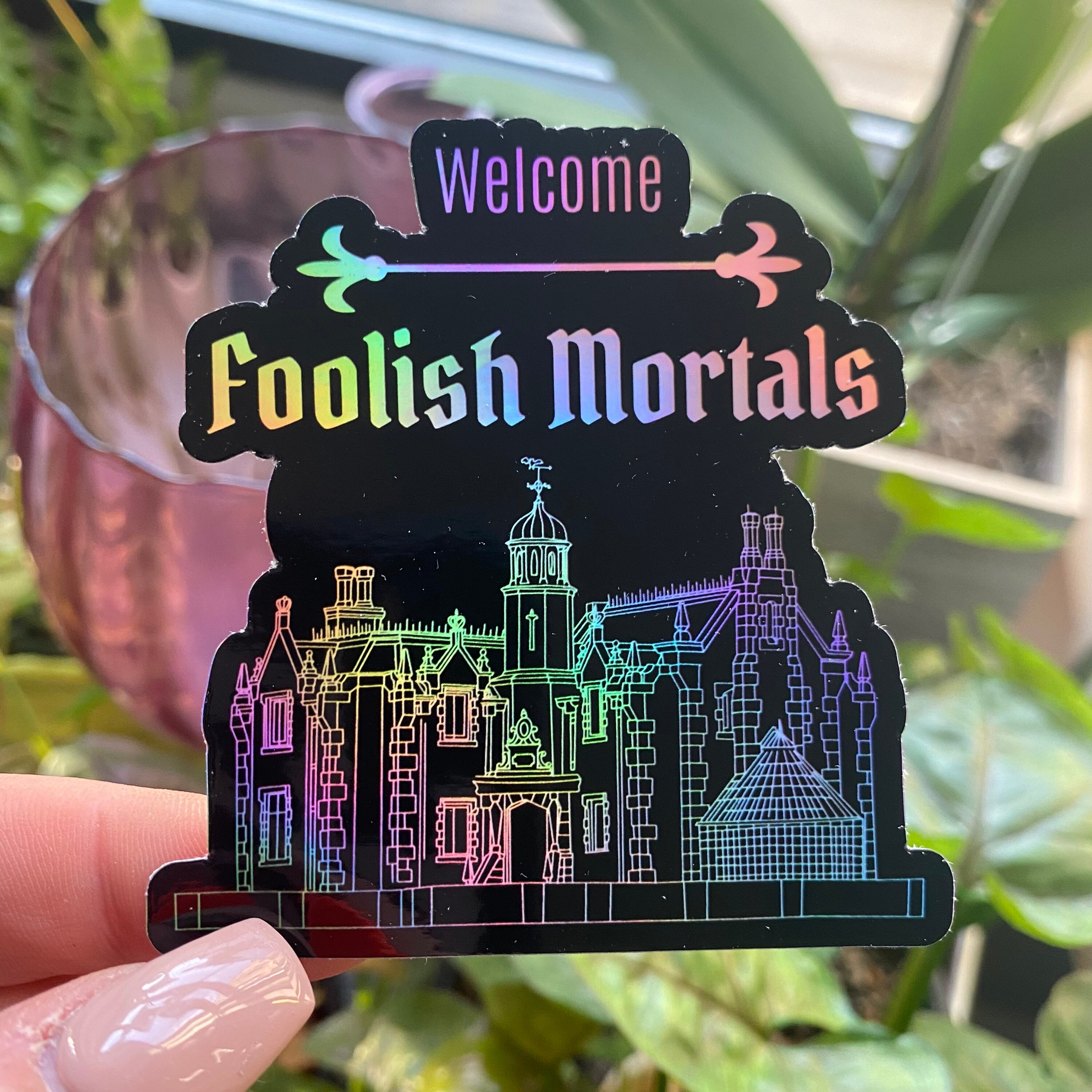 Holographic Haunted Mansion Sticker Welcome Foolish Mortals - Etsy UK