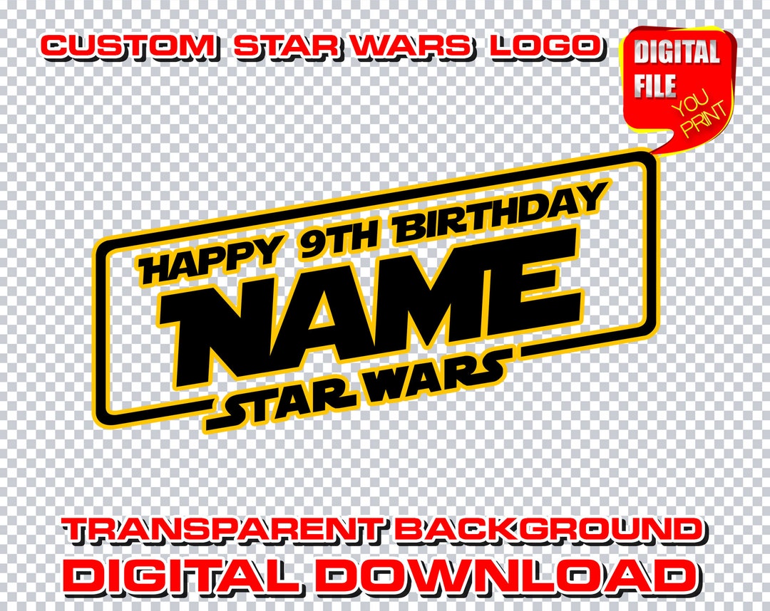 Personalized Star Wars Birthday Logo Sign (digital Download) - Etsy