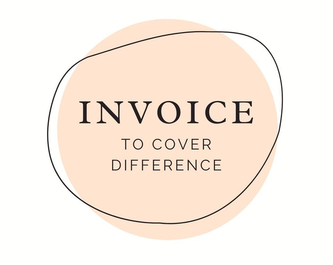 Invoice to Cover Difference in Size for Karen Guye 3380060931 - Etsy