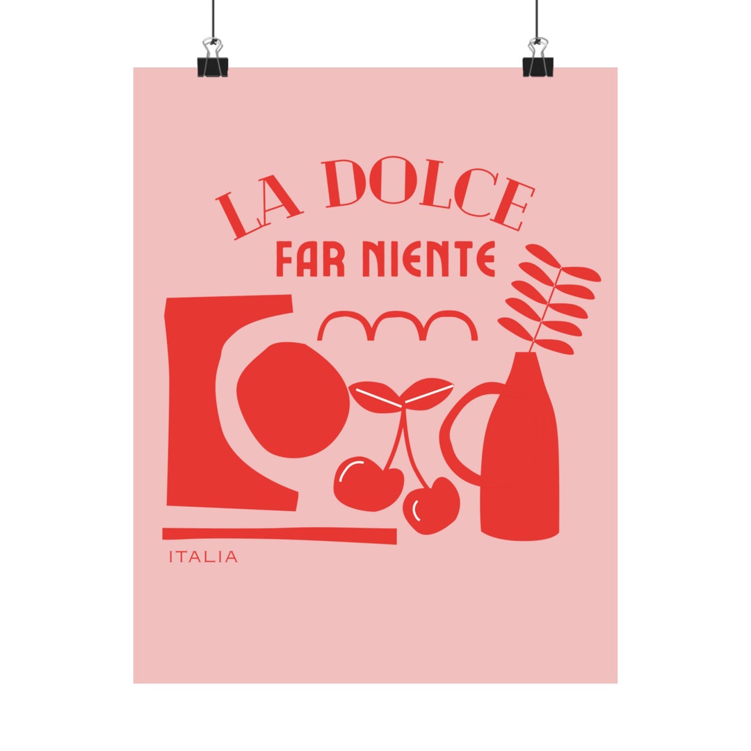 Dolce Far Niente Poster, La Dolce Vita Poster, Italian Art, Sweetness ...