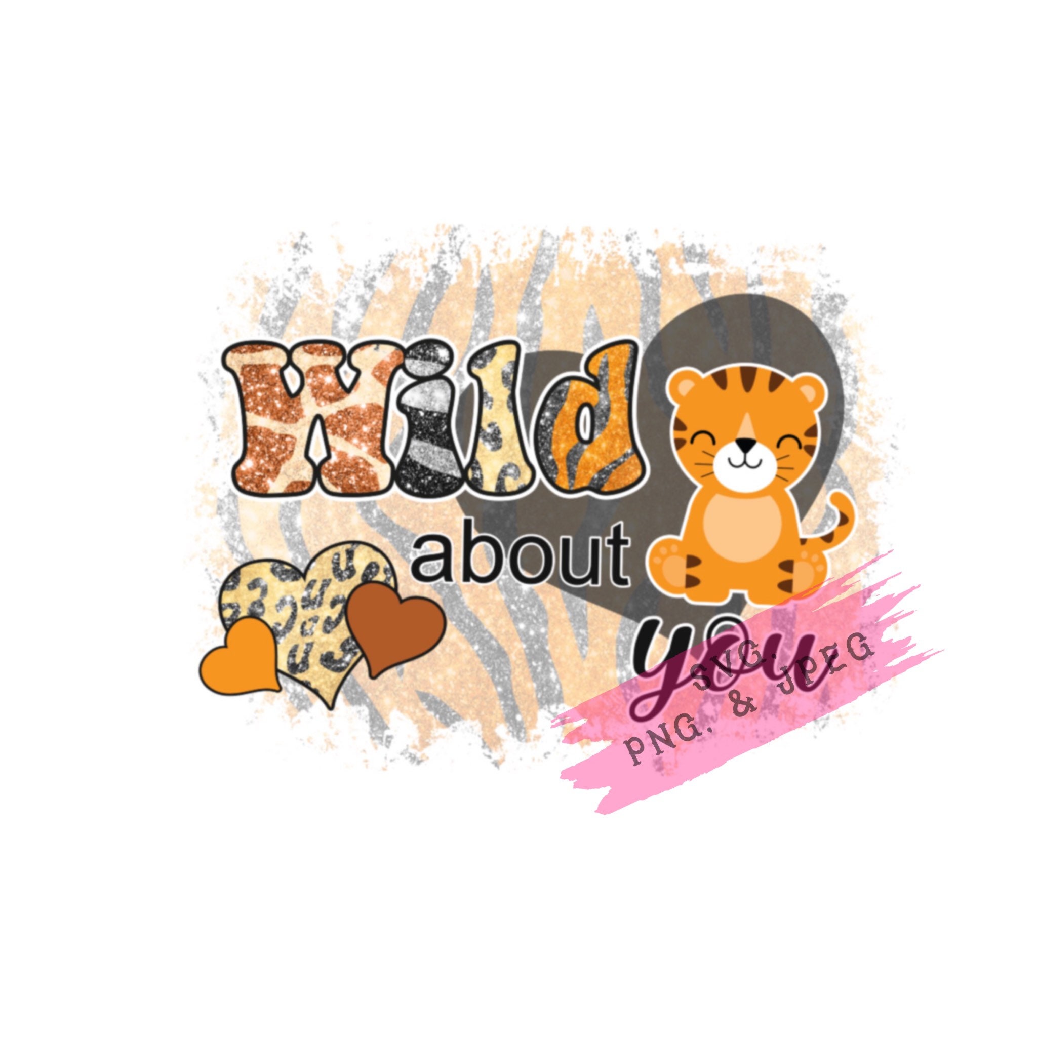 Wild About You Clipart PNG & JPEG Tiger Clipart, Commercial Use ...