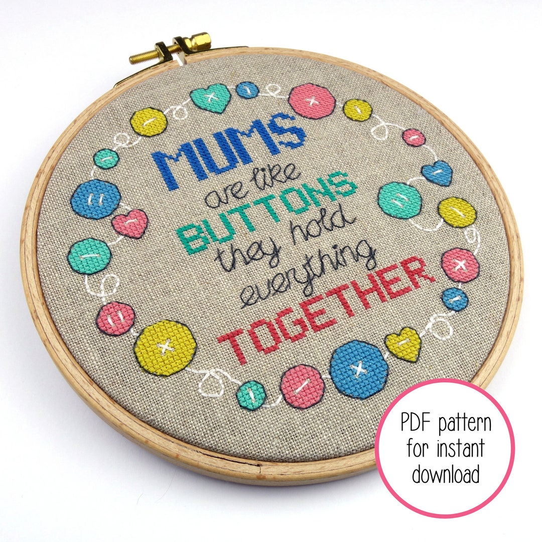 Mums Are Like Buttons Quote Cross Stitch Pattern | Modern Cross Stitch ...
