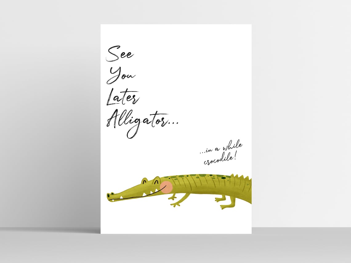 See You Later Alligator After A While Crocodile Bedroom Sign - Etsy
