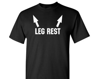 Leg Rests T Shirt - Etsy