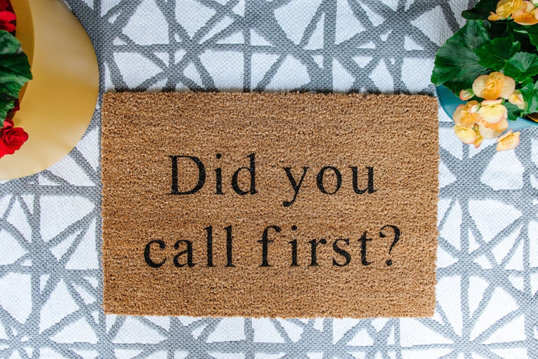 Did You Call First? Welcome Door Mat - Etsy
