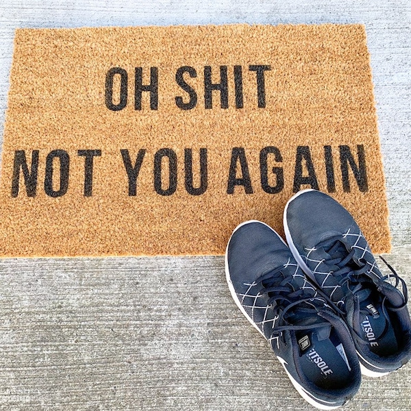 Oh Shit Not You Again - Etsy