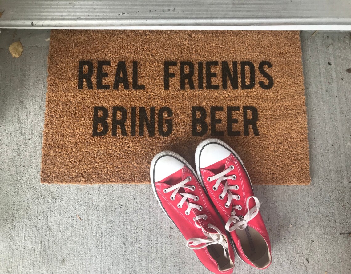 Real Friends Bring Beer Welcome Door Mat | Etsy